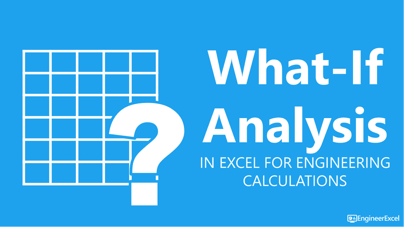 What-If Analysis in Excel for Engineering Calculations - EngineerExcel